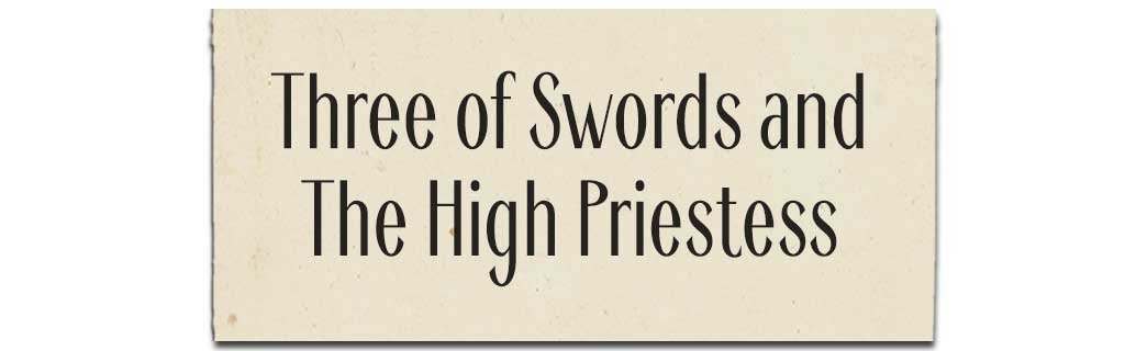 Three of Swords Combinations – combotarot.com